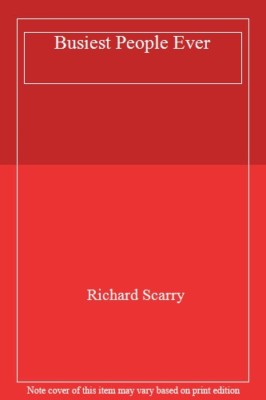 Busiest People Ever By Richard Scarry. 9780007936694 | eBay