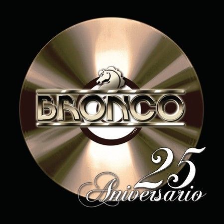 25 Aniversario by Bronco (CD, Aug-2011, 2 Discs, Fonovisa) for sale ...