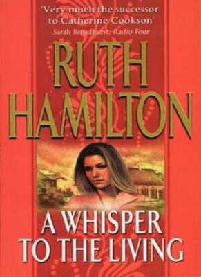 A Whisper to the Living By Ruth Hamilton. 9780552133845 9780552133845| eBay