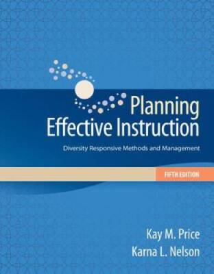 Planning Effective Instruction: Diversity Responsive Methods a ...