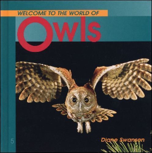 Welcome to the World of Owls by Swanson, Diane 9781551106144 | eBay