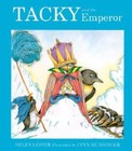 Tacky and the Emperor (Tacky the Penguin) - Hardcover By Lester, Helen ...