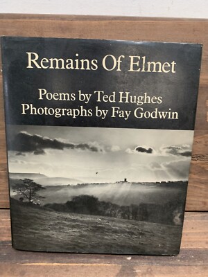 Remains of Elmet: Poems by Ted Hughes, Photos by Fay Godwin 1979 ...