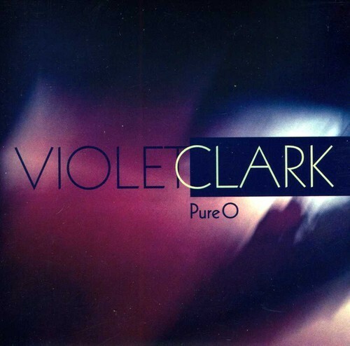 VIOLET CLARK - PURE O NEW CD 755491612224 | eBay