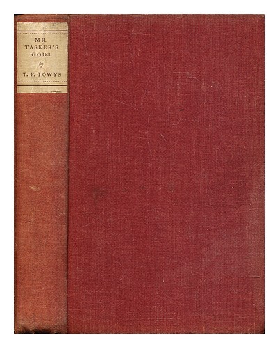 POWYS, T. F. (THEODORE FRANCIS) Mr. Tasker's gods 1925 First Edition ...