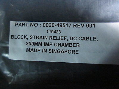 AMAT 0020-49517 Block, Strain Relief, DC Cable, 300MM IMP Chamber | eBay