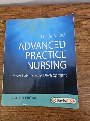 Advanced Practice Nursing: Essentials for Role Development by Joel, Lucille A. 9780803660441| eBay