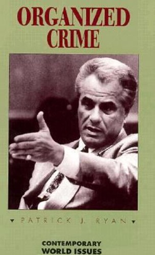 Organized Crime : A Reference Handbook Reinforced Library Binding ...