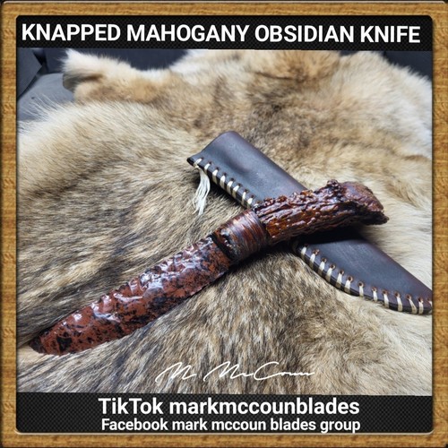 HAND KNAPPED MAHOGANY OBSIDIAN KNIFE BY MARK MCCOUN #16 AMATEUR KNAPPER ...