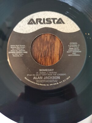 ALAN JACKSON Someday/From A Distance 45 7" COUNTRY Record Vinyl Arista ...