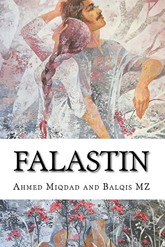 FALASTIN: THE HOPE OF TOMORROW By Ahmed Miqdad *Excellent Condition ...