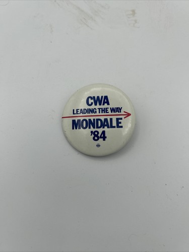 CWA LEADING THE WAY MONDALE '84 Presidential Campaign Pin Pinback ...