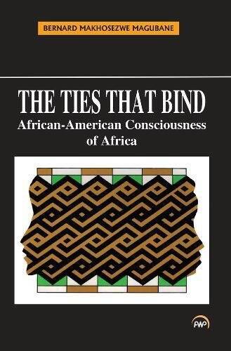 The Ties That Bind: African-American Consciousness of Africa ...