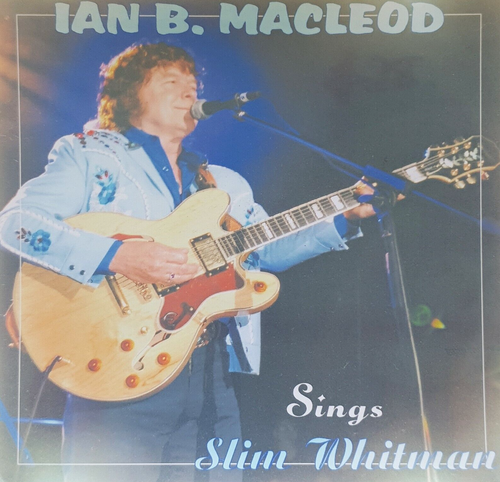 Ian B MacLeod | Sings Slim Whitman | Colly Dolly Lifestyle | eBay Australia