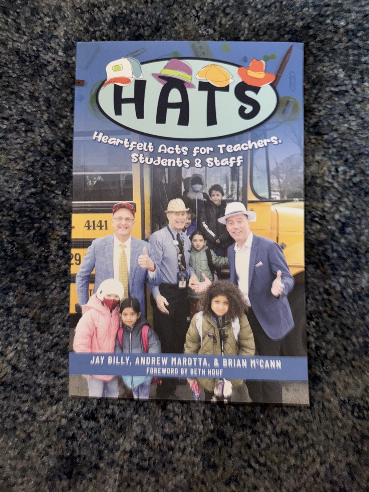 HATS: Heartfelt Acts for Teachers, Students, and Staff by Marotta ...