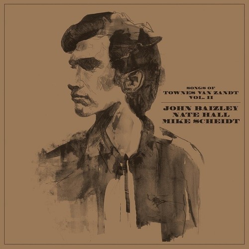 Songs of Townes Van Zandt, Vol. 2 by John Dyer Baizley/Nate Hall (Of U ...