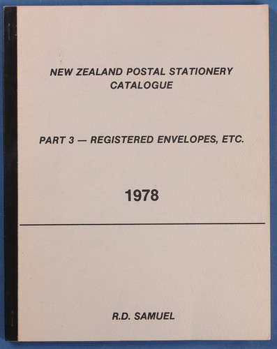 New Zealand Postal Stationery Catalogue R D Samuel. Part 3 Registered ...