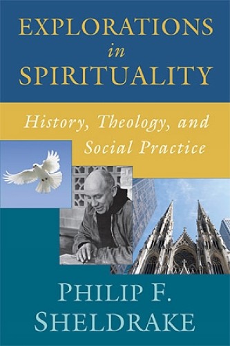 Philip F. Sheldrake Explorations in Spirituality (Paperback) (US IMPORT ...