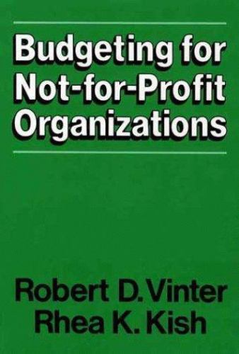 Budgeting for Not-for-Profit Organizations by Robert D. Vinter ...