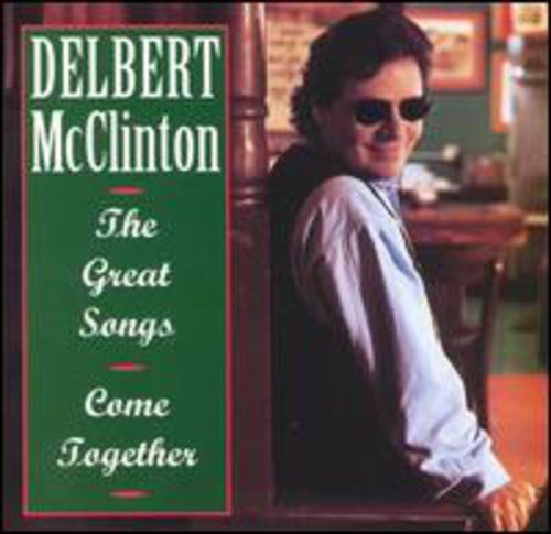 Delbert McClinton - Great Songs Come Together [New CD] Alliance MOD ...