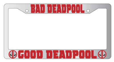 Bad Deadpool Good Deadpool Design 2A Chrome METAL License Plate Frame ...
