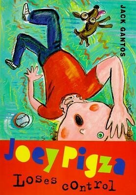 Joey Pigza Loses Control by Gantos, Jack -Hcover | eBay