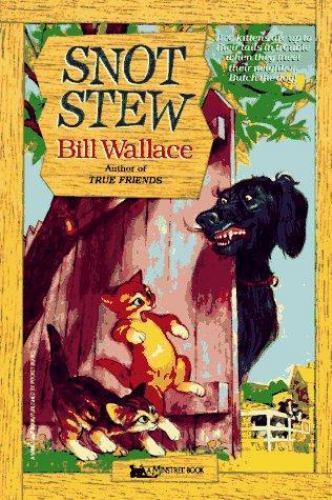 Snot Stew by Bill Wallace (1990, Trade Paperback) for sale online | eBay