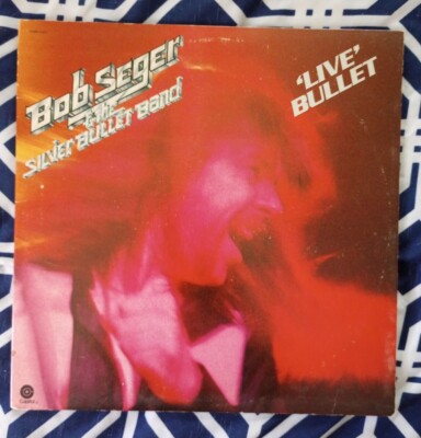 Bob Seger and the Silver Bullet Band 'Live' Bullet Katmandu Vintage ...