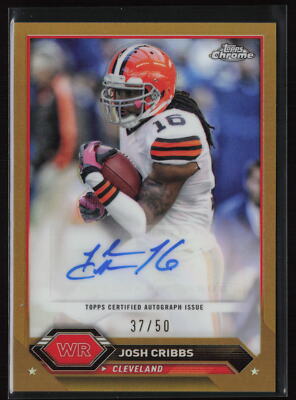 Josh Cribbs 2023 Topps Composite #TCA-JC Chrome Gold Refractor Auto /50 ...