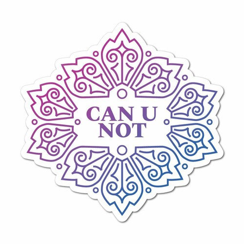 Can U Not Sticker Decal Funny Badge Trending | eBay Australia