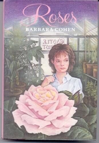 Roses - Library Binding By Cohen, Barbara - ACCEPTABLE 9780688021665 | eBay