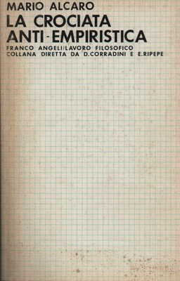 La crociata anti-empiristica - Mario Alcaro (Franco Angeli Editore ...