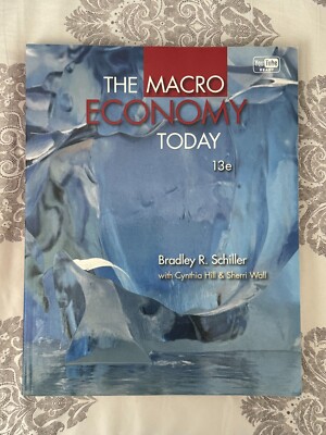 Macro Economy Today by Sherri Wall, Bradley Schiller.. 13th edition ...