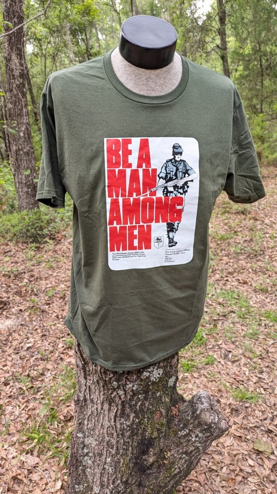 BE A MAN AMONG MEN Rhodesian Army vintage advertisement tee | eBay