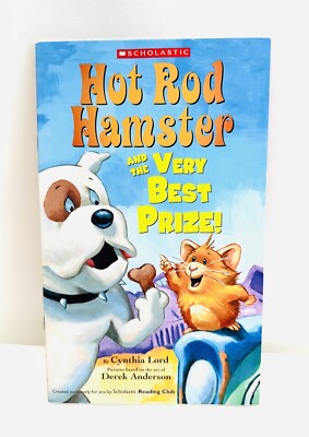 HOT ROD HAMSTER AND THE VERY BEST PRIZE! Paperback by Cynthia Lord New ...