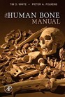 The Human Bone Manual by White, Folkens New 9780120884674 Fast Free ...