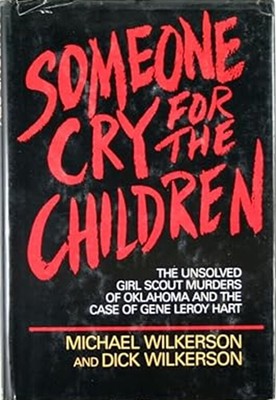 Someone cry for the children: The unsolved Girl Scout murders of ...