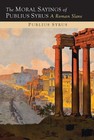 Publilius Syrus The Moral Sayings of Publius Syrus (Paperback) (US ...