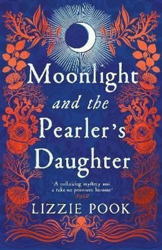 Moonlight and the Pearler's Daughter by Lizzie Pook 9781529072884 ...