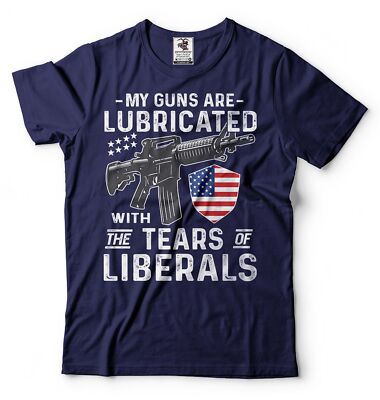 Funny Pro Gun Shirt Tears Of Liberals Shirt 2nd Amendment Shirt Anti ...