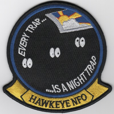 4.5" E-2C NFO EVERY TRAP IS A NIGHT TRAP HAWKEYE MILITARY EMBROIDERED ...