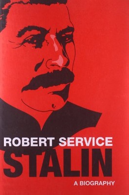STALIN: A BIOGRAPHY By Robert Service **Mint Condition** 9780674022584 ...