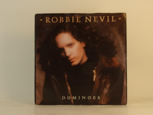 ROBBIE NEVIL DOMINOES (2) (59) 2 Track 7" Single plus Picture Sleeve ...