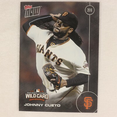 2016 Topps Now Card #SF-10: San Francisco Giants Johnny Cueto | eBay