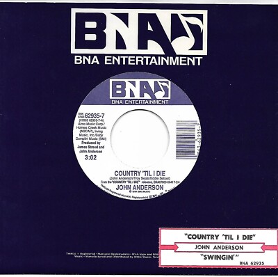 John Anderson, Country 'Til I Die/Swingin' 45 VG+ 1994 BNA ...
