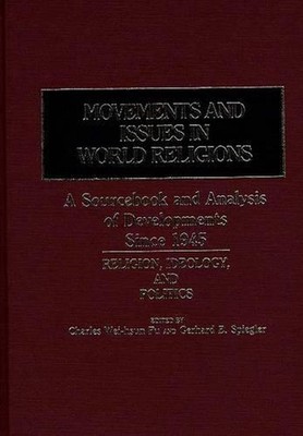 Movements and Issues in World Religions: A Sourcebook and Analysis of ...