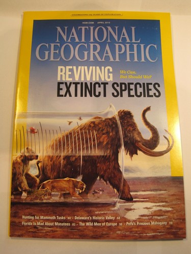 National Geographic Unread Magazine Apr 2013 Extinct Species Original ...