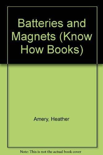 The Knowhow Book of Batteries and Magnets (Know How Books) - Paperback ...