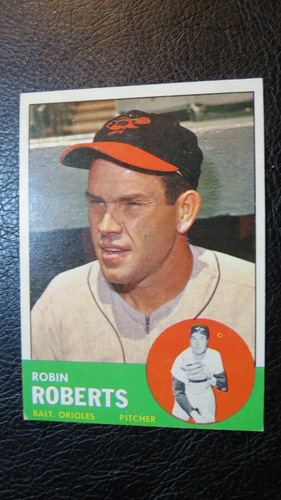 1963 TOPPS BASEBALL SET, #125 Robin Roberts, Baltimore Orioles, VGEX | eBay
