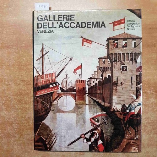 Galleries Of The Academy Venice Francesco Valcanover 1980 De Agostini ...